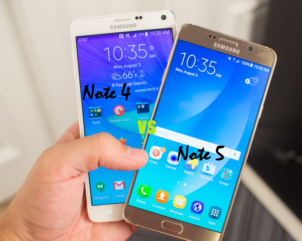 Samsung Galaxy Note 4 vs Note 5: What's the difference between Note 4 ...