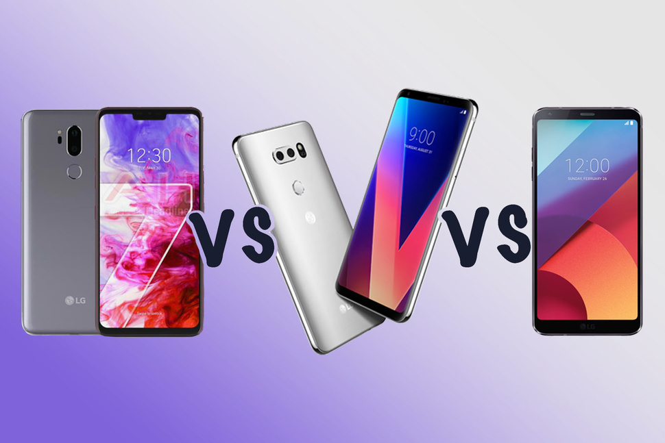LG G7 ThinQ vs LG V30 vs LG G6: What's the rumoured difference ...